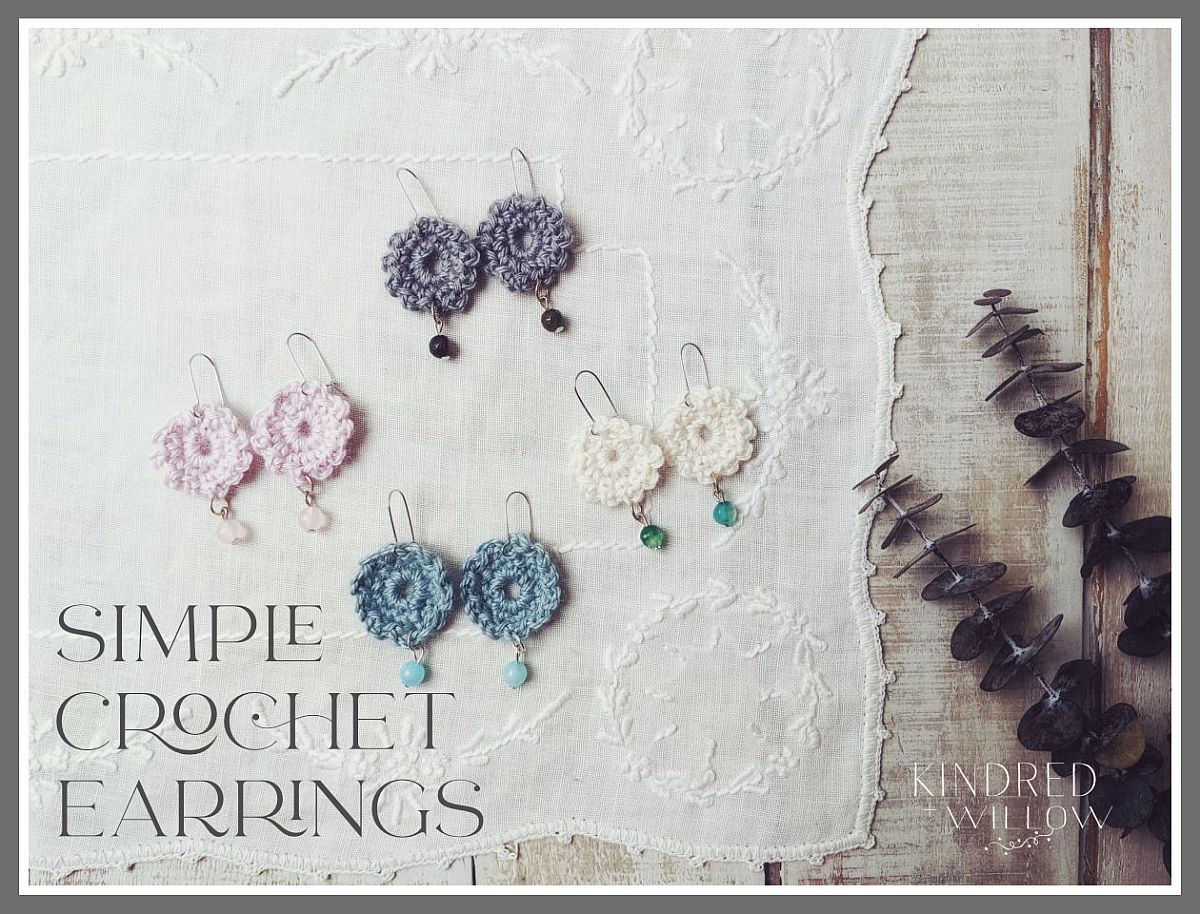 How to Make Crochet Earrings ~ A Simple Gift Idea - Kindred + Willow